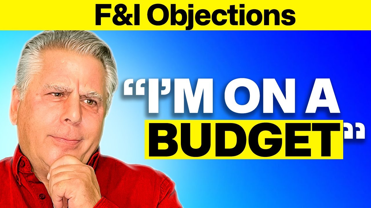 F&I Training - Customer Says “I’m On a Budget!” | Product Prep