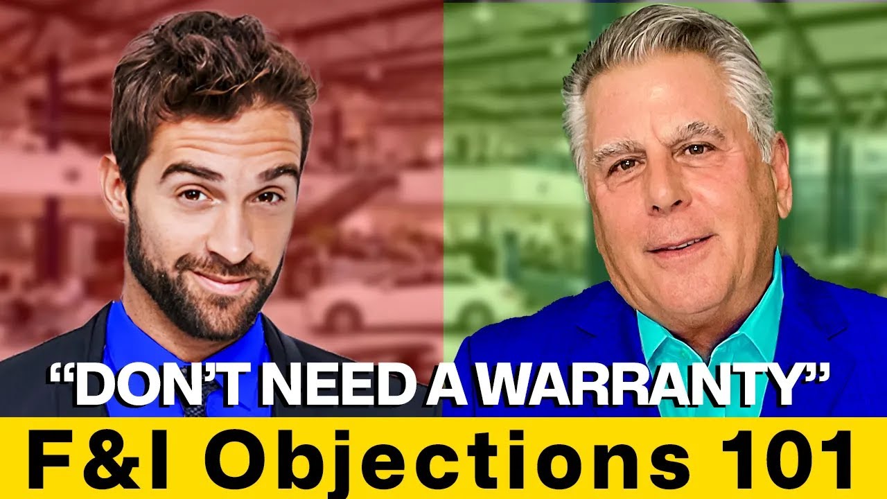 F&I Training - When The Customer Says “I Don’t Need A Warranty!” | Product Prep